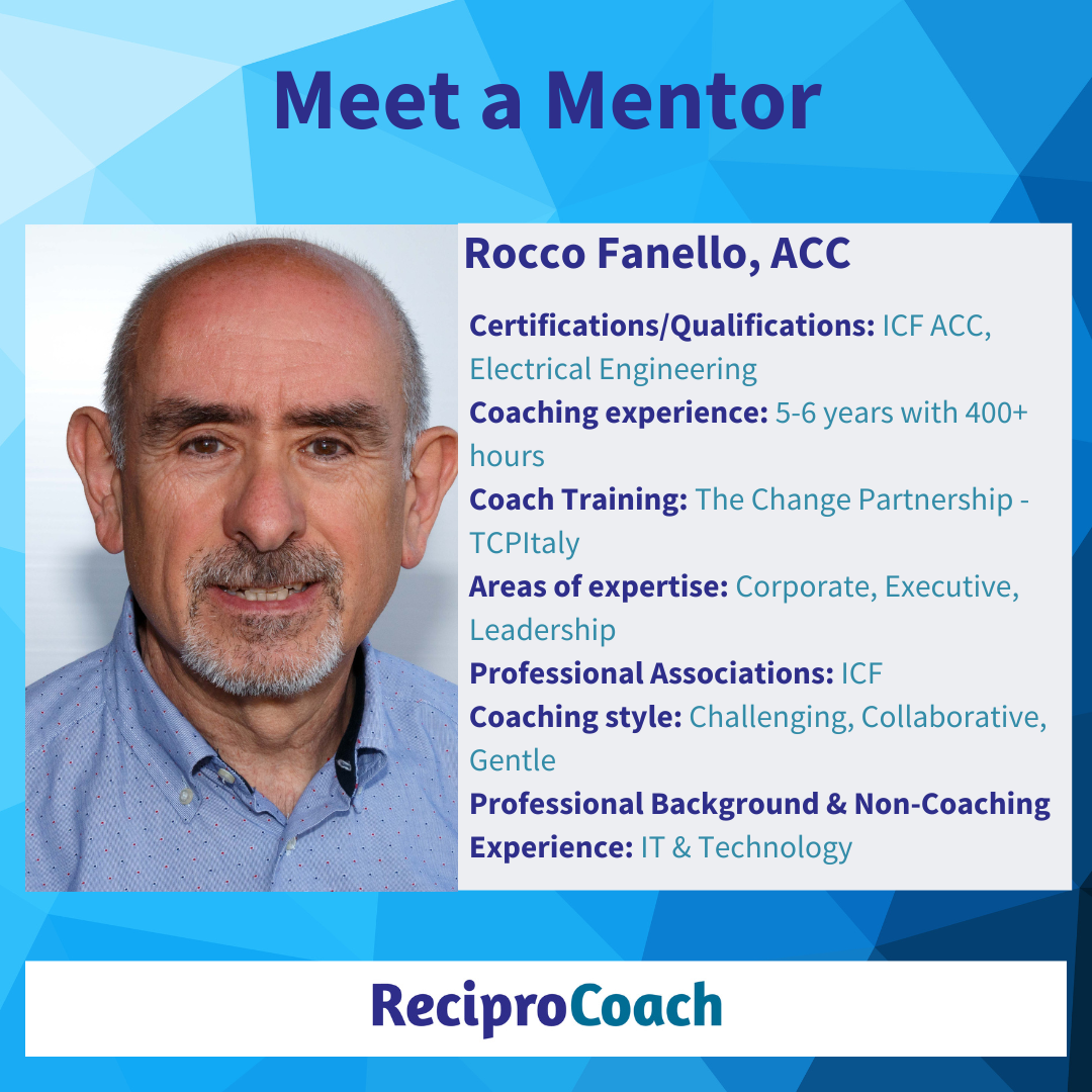 Meet a Mentor: Rocco Fanello, ACC – ReciproCoach
