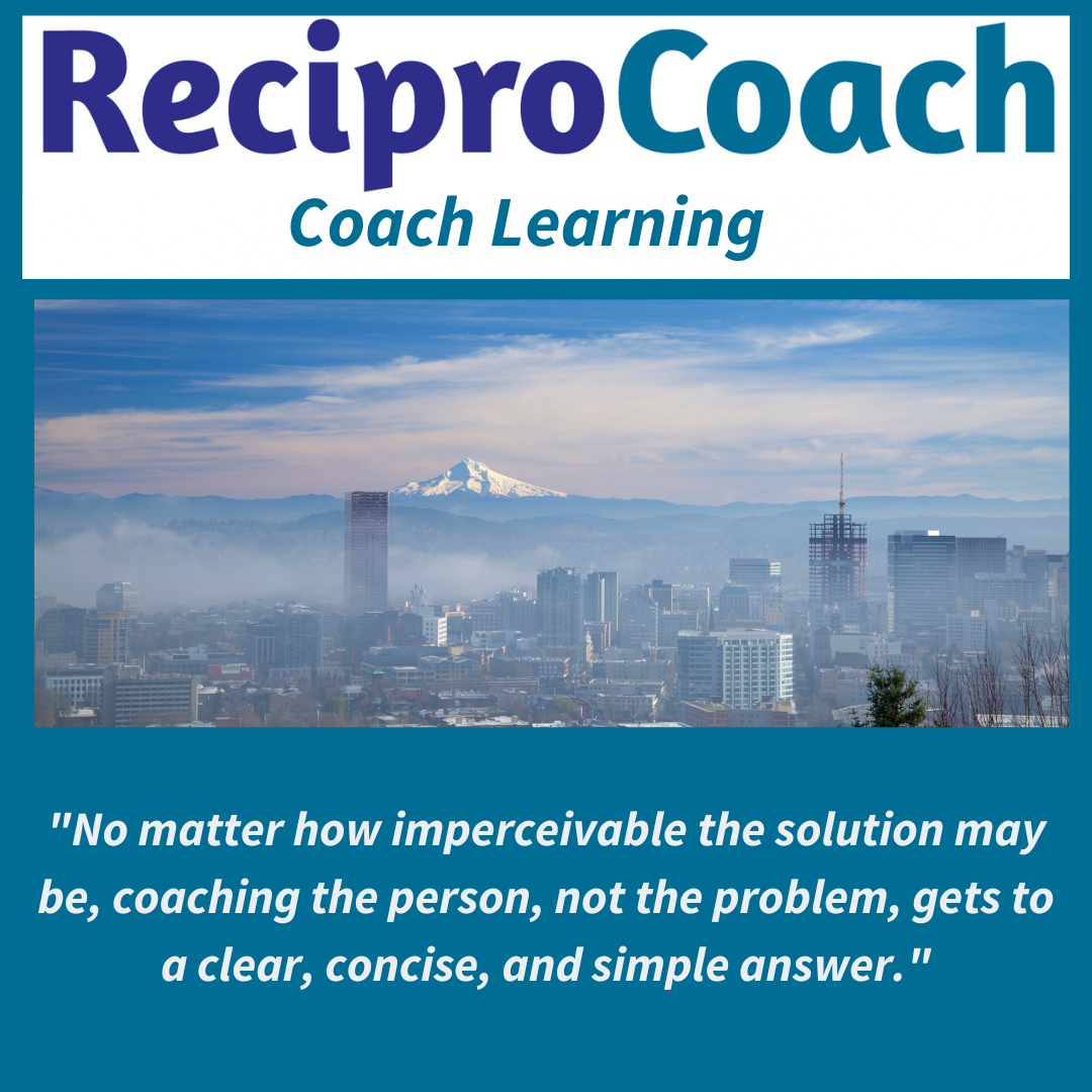 Solutions start with the person, not the problem – ReciproCoach
